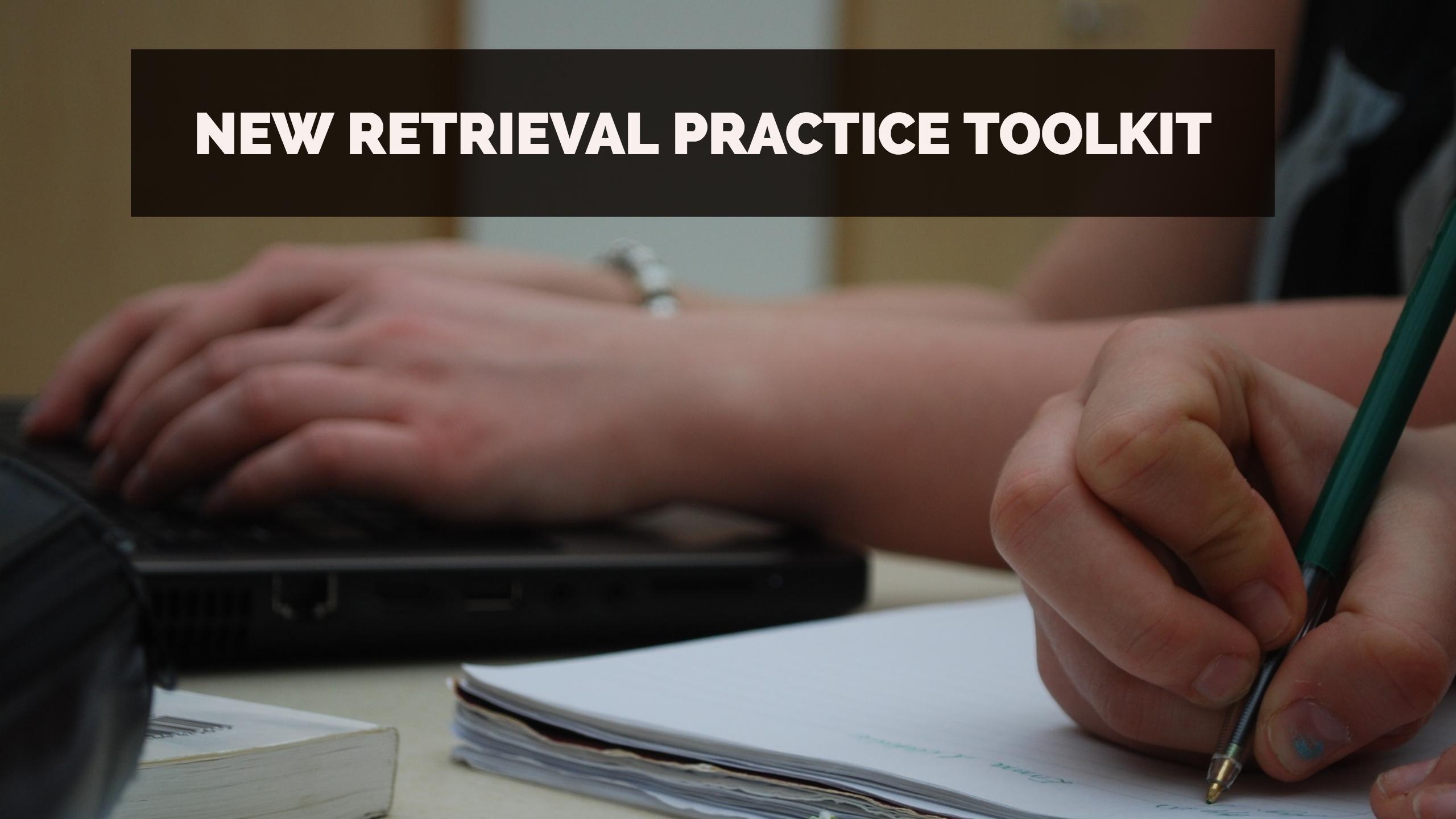 Retrieval Practice Toolkit - MIDDLE SCHOOL MATTERS